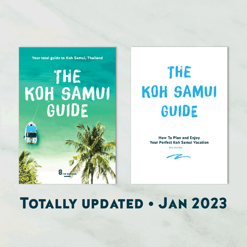 The Koh Samui Guide: Total Travel Guide for Koh Samui, Thailand